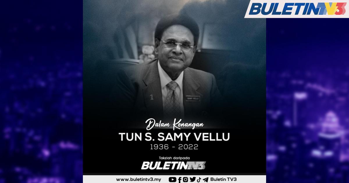 Samy Vellu Meninggal Dunia | BULETIN TV3 Malaysia