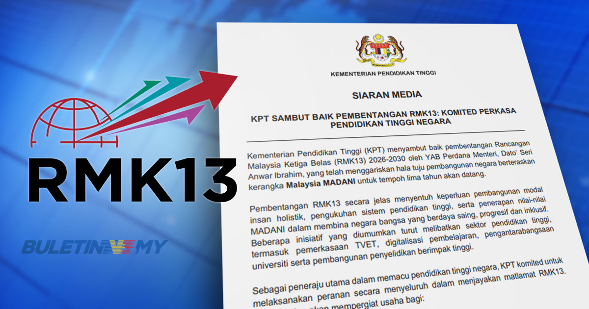 KPT komited kukuh pendidikan tinggi digariskan dalam RMK13 | BULETIN ...