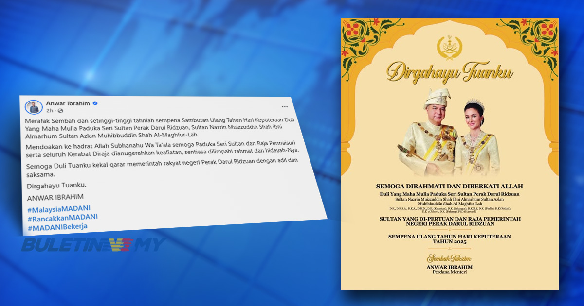 PM rafak sembah tahniah sempena Hari Keputeraan Sultan Perak | BULETIN ...