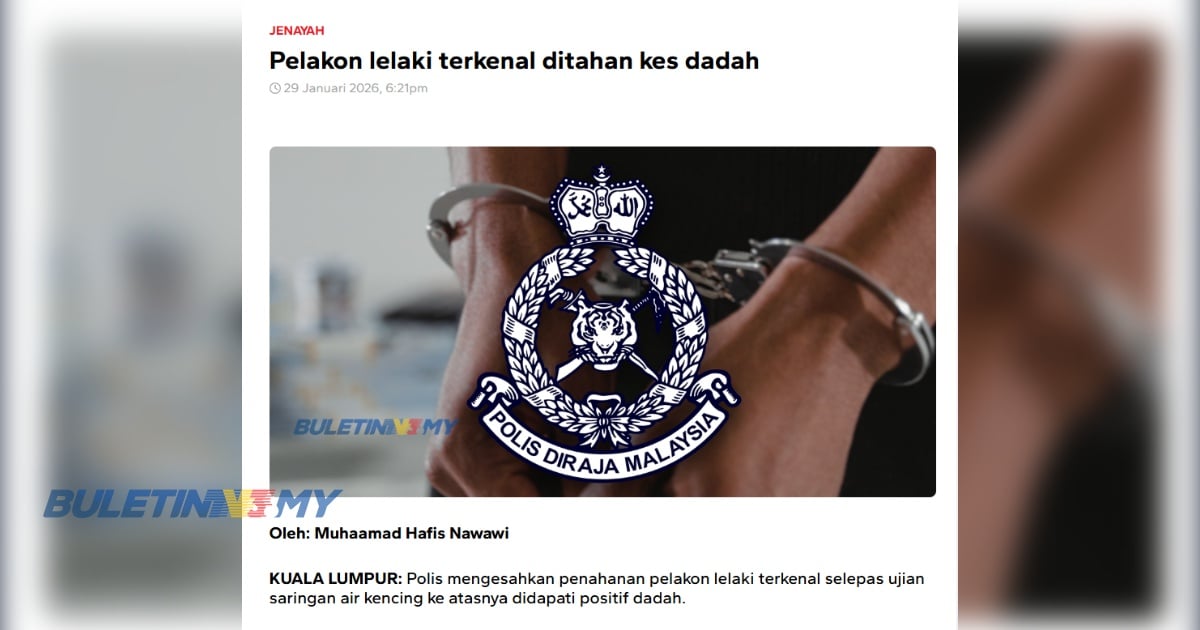 Pelakon lelaki ditahan kes dadah dibebaskan dengan jaminan polis ...